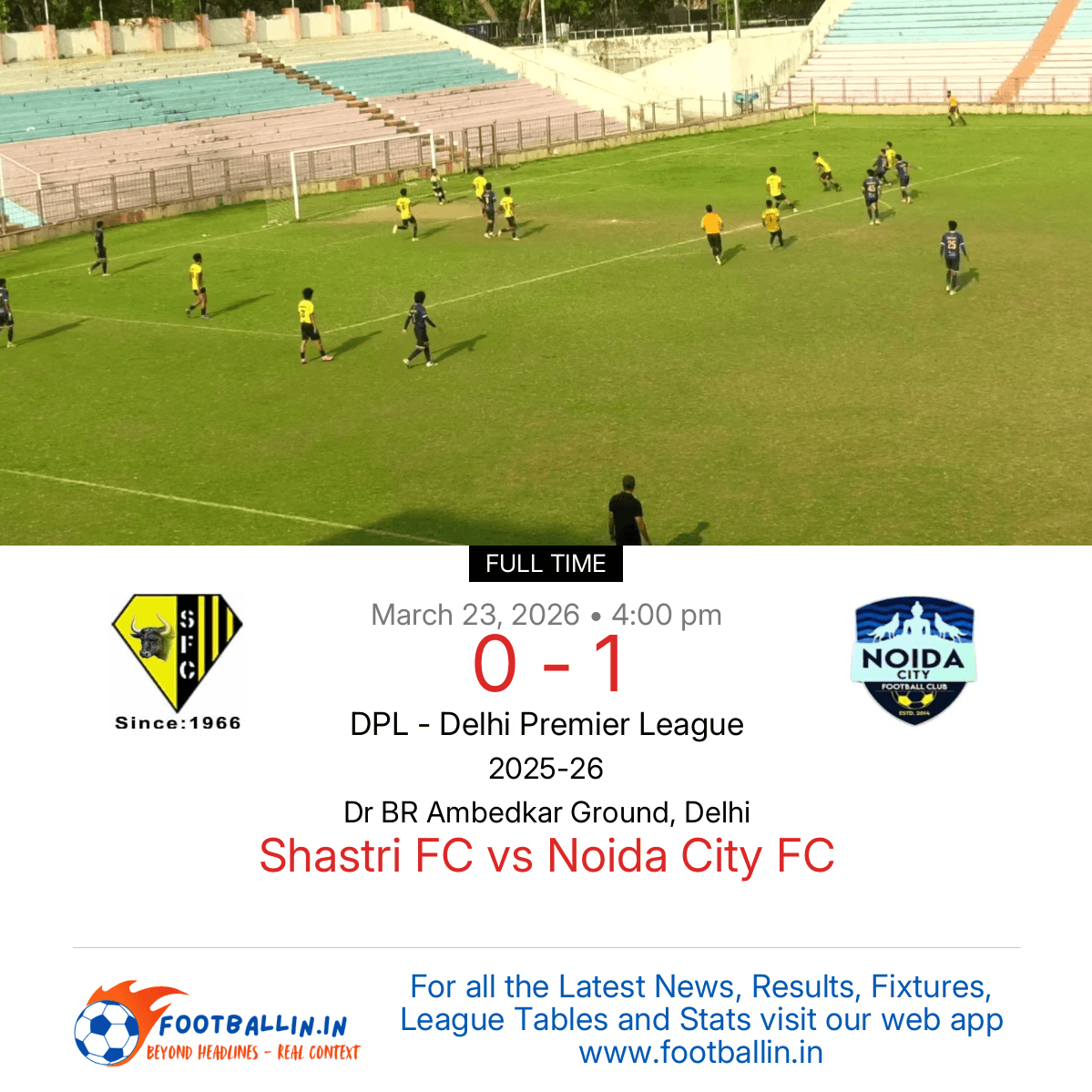 🛡️ Noida City FC hold firm as Siddharth Rawat sinks Shastri FC 1-0 ...